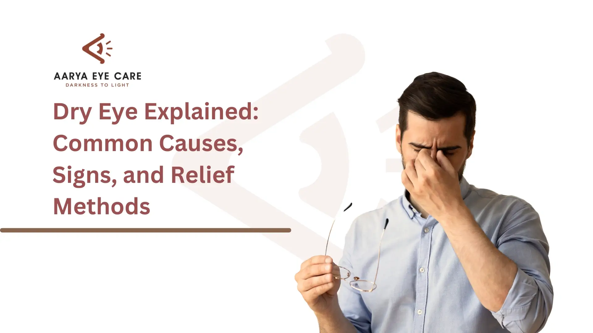 Dry Eye Explained | Common Causes, Signs, and Relief Methods